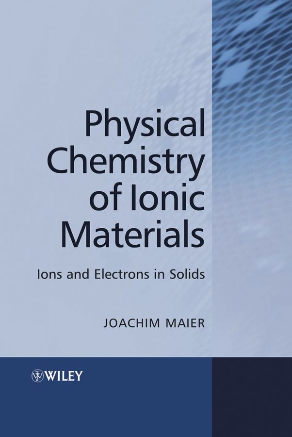 Physical Chemistry of Ionic Materials 9780470870761 | Gangarams