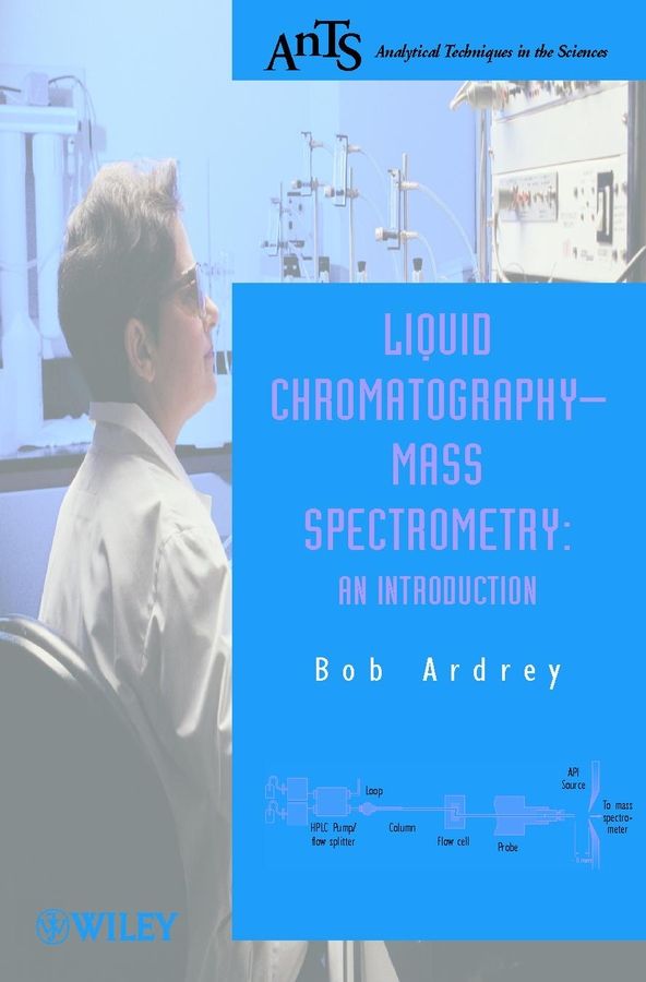 Liquid Chromatography - Mass Spectrometry 9780471498018 | Gangarams