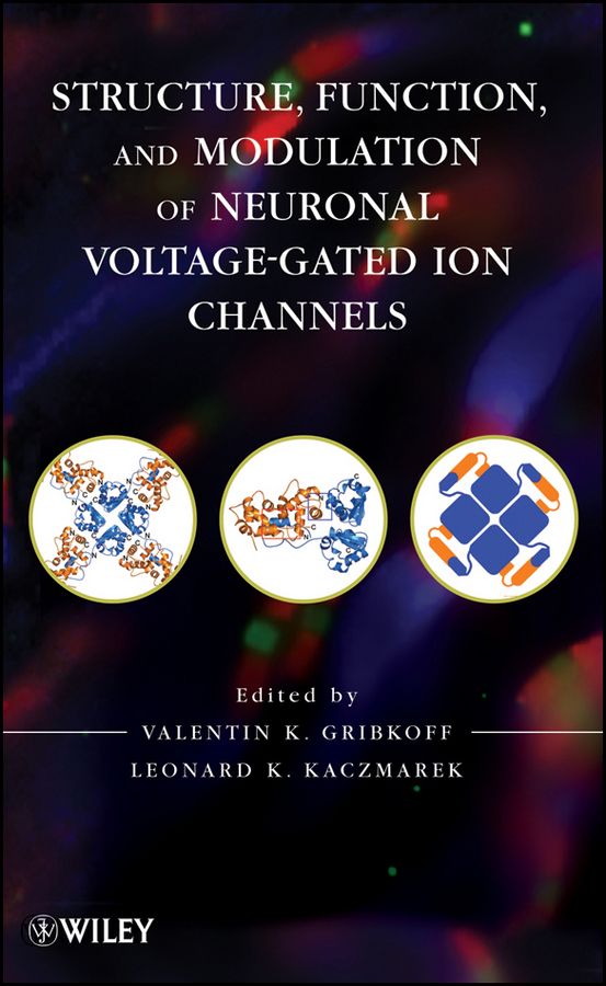 Structure, Function, and Modulation of Neuronal Voltage-Gated Ion ...