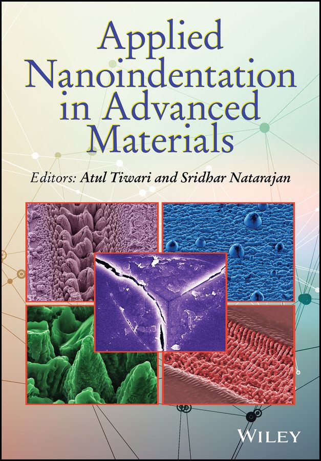 Applied Nanoindentation in Advanced Materials 9781119084495 | Gangarams