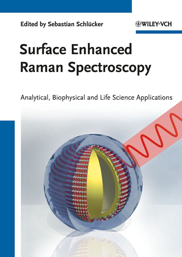 Surface Enhanced Raman Spectroscopy 9783527325672 Gangarams