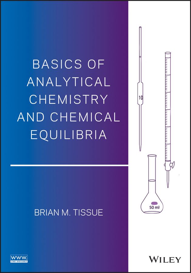 Basics of Analytical Chemistry and Chemical Equilibria 9780470592083 ...