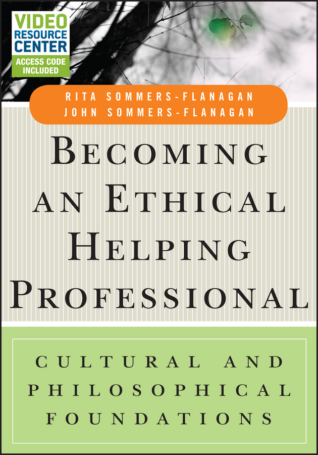 Becoming an Ethical Helping Professional, with Video Resource Center ...